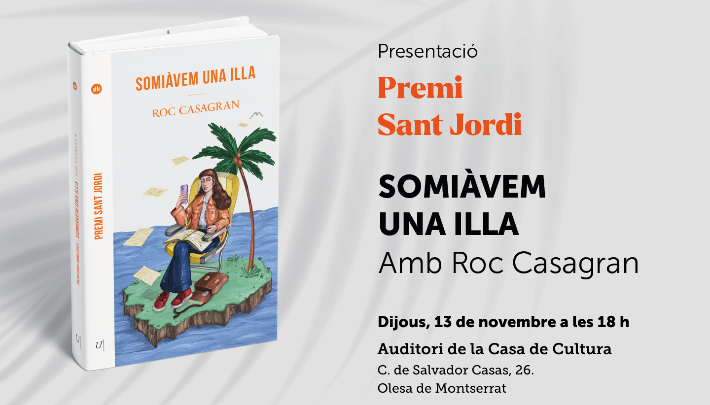 Presentació del Premi Sant Jordi “Somiàvem una illa” a Olesa de ...